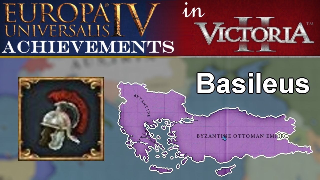 EU4 Achievements in Victoria 2: Basileus - YouTube
