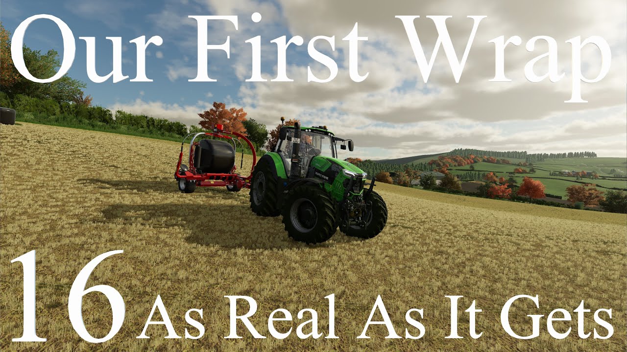 Our First Wrap!! - E16 - As Real As It Gets - Farming Simulator 22 ...