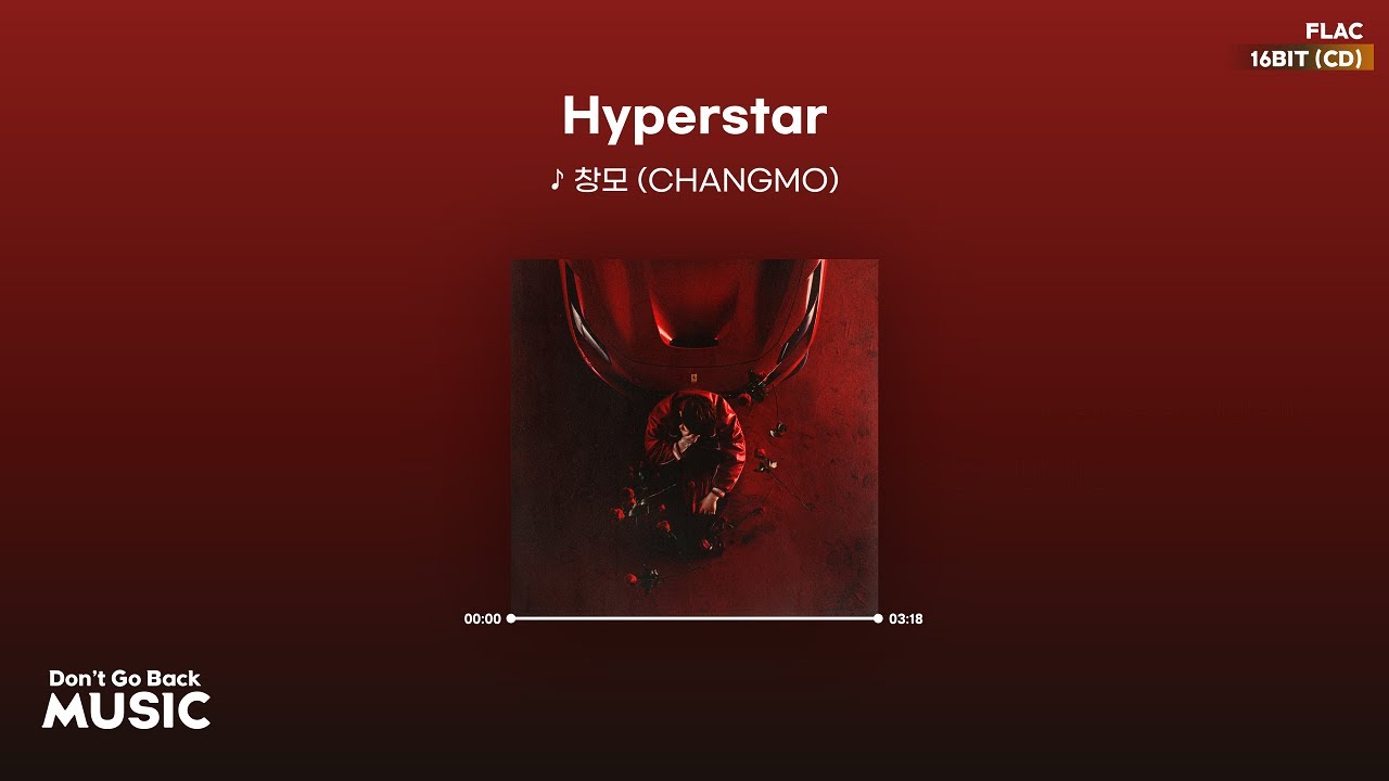 창모 (CHANGMO) - Hyperstar [가사/고음질] - YouTube