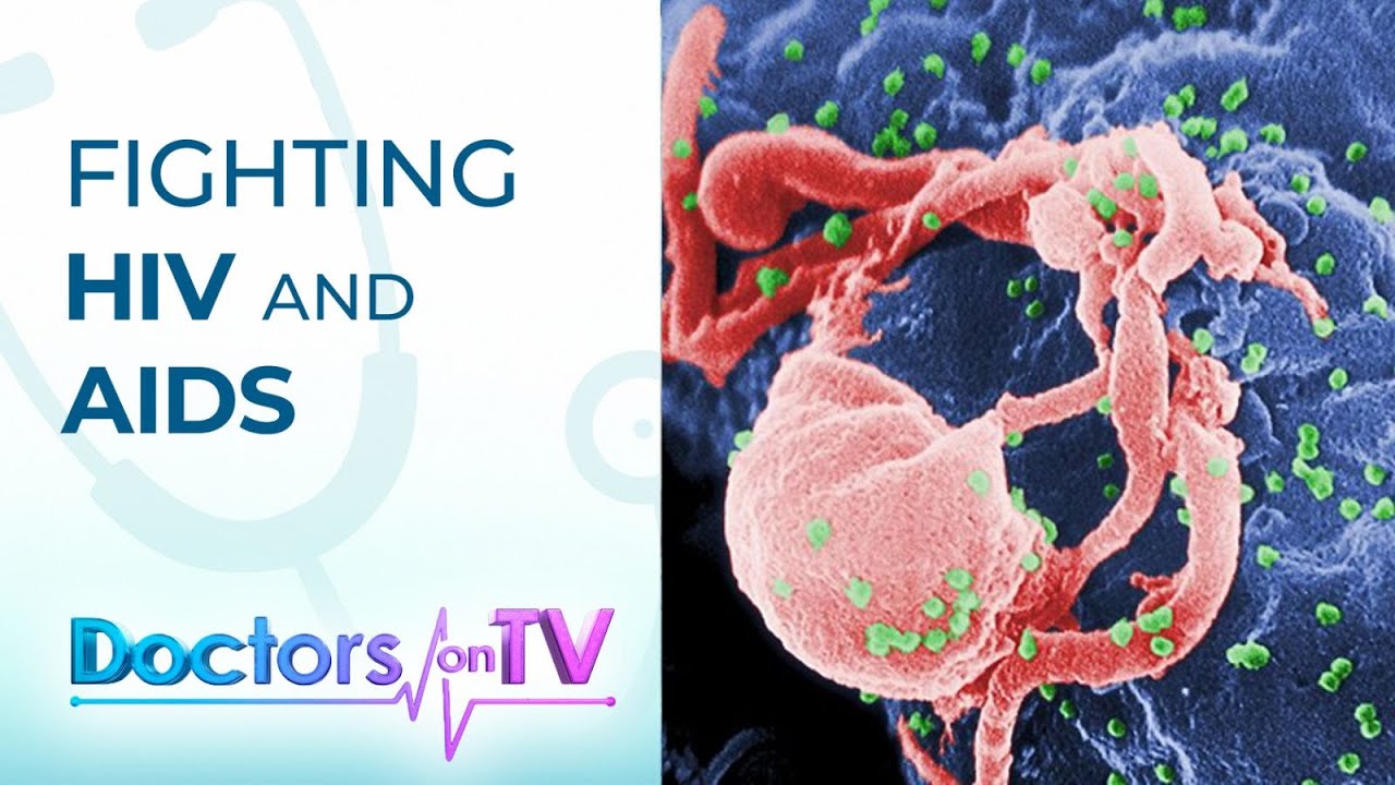 HIV and AIDS: Prevention, Protection and Treatment | DOTV - YouTube