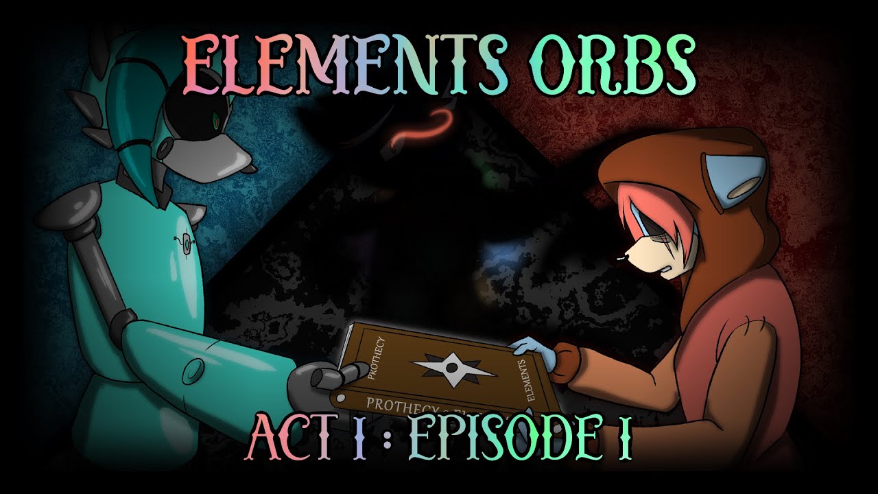 Elements Orbs Episode 1: 7 month later - YouTube
