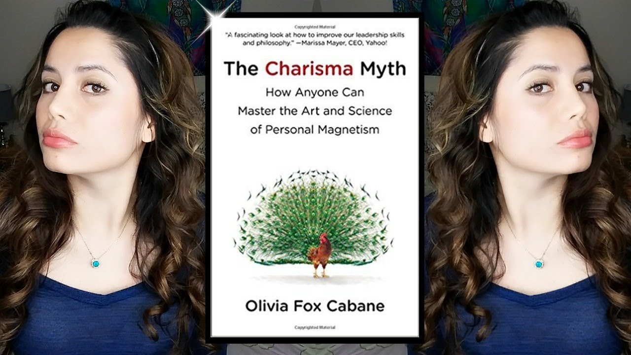 The Charisma Myth Summary | 8 (ACTIONABLE) Ideas | Olivia Fox Cabane ...