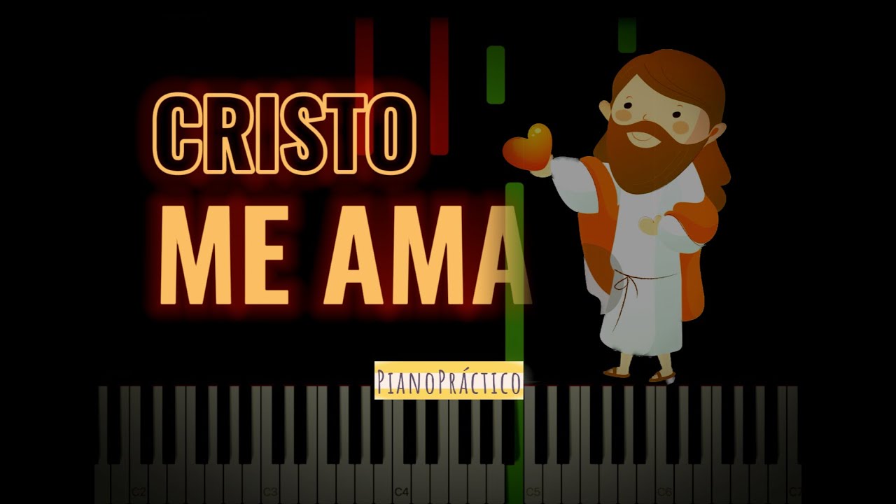 CRISTO ME AMA - FÁCIL - PIANO TUTORIAL - YouTube