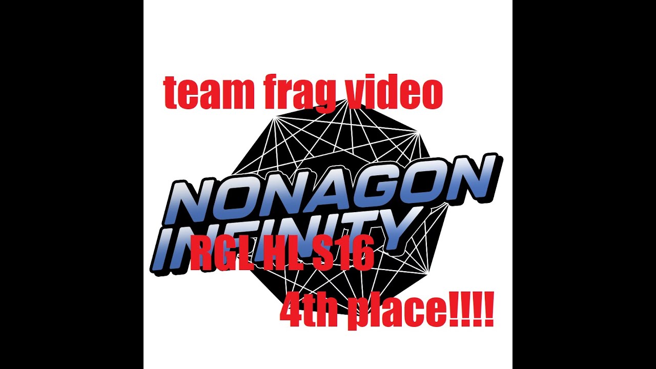 nonagon infinity team frag video (RGL HL S16) - YouTube