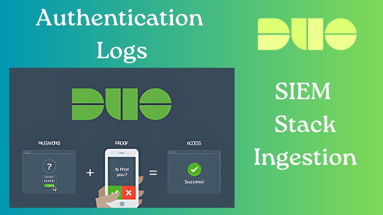 Unlock Full SIEM Potential: Effortlessly Ingest DUO MFA Events Into Your Open Source SIEM! - YouTube