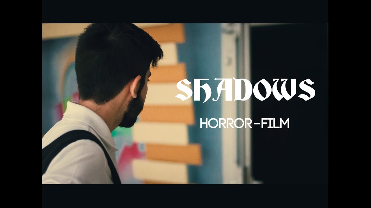 Shadows (Horror-Film) - YouTube