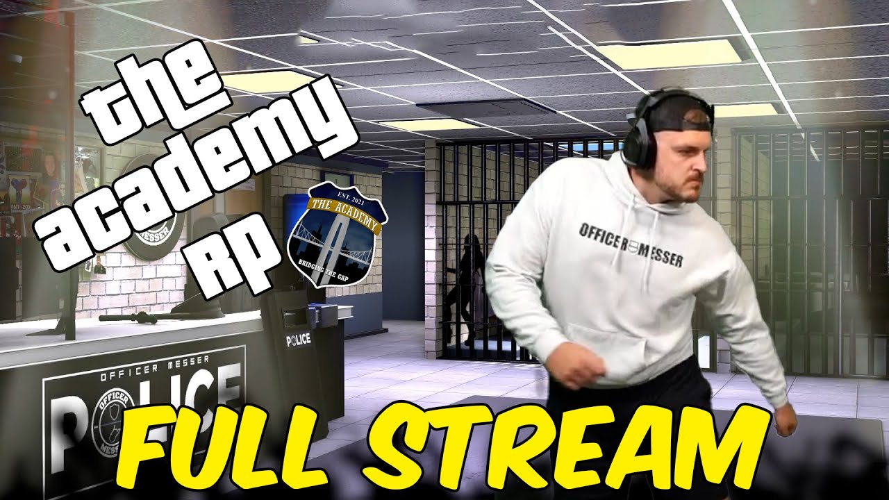 Officer Messer - The Academy RP | Full Stream | 11/24/2024 - YouTube