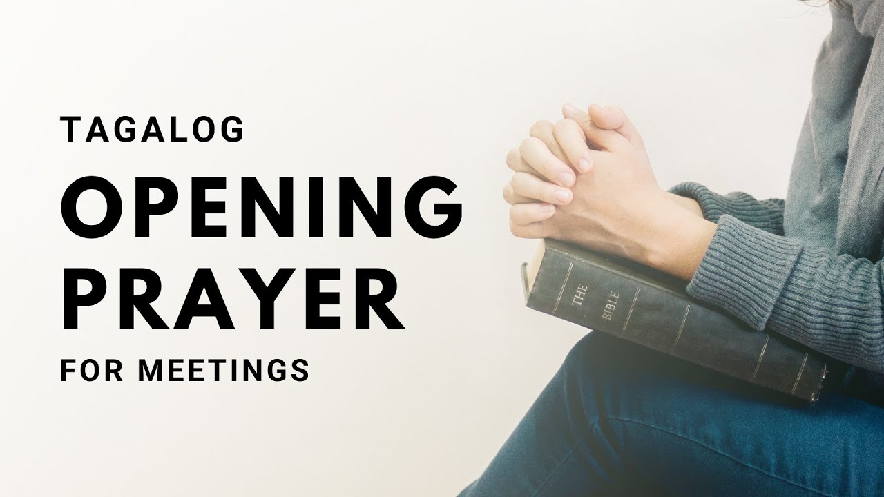 TAGALOG PRAYER FOR MEETINGS - YouTube