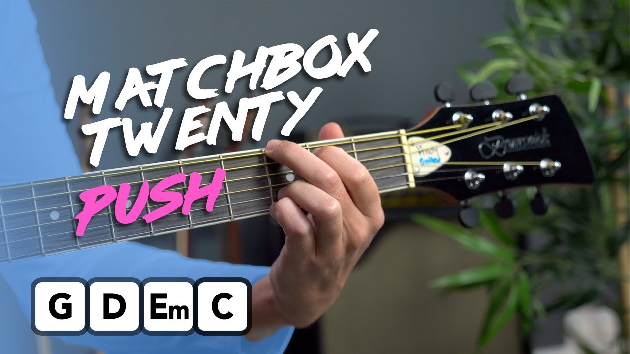 Play PUSH by Matchbox Twenty with 4 EASY chords - YouTube