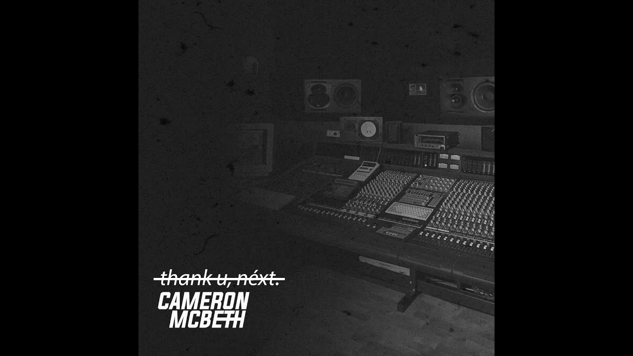 Cameron McBeth - thank u, next. (Official Audio) - YouTube