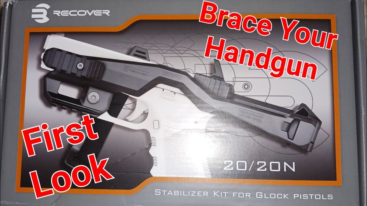 First Look at Recover Tactical 20/20 Stabilizing Brace Kit for Glock ...