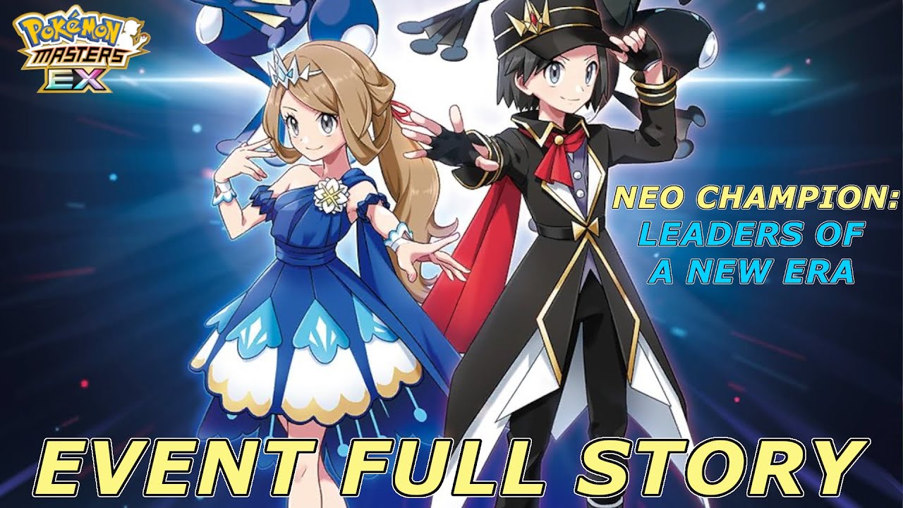 Pokemon Masters EX - NEO CHAMPION: Leaders of a New Era Event FULL ...
