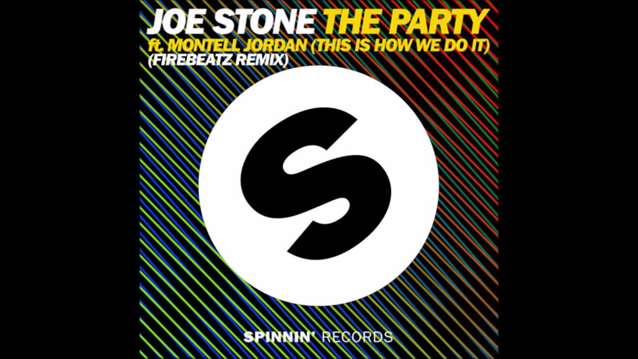 Joe Stone feat. Montell Jordan - The Party (This Is How We Do It ...