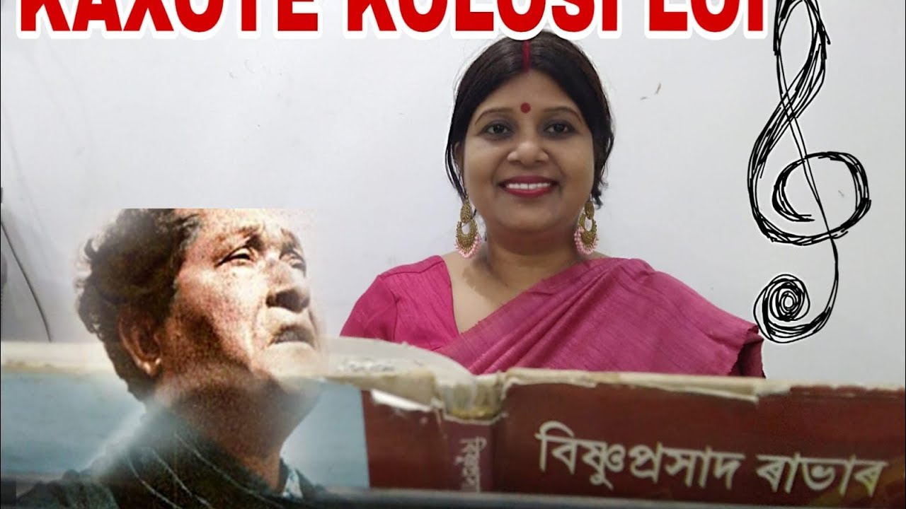 KAXOTE KOLOSI LOI (BISHNU RABHA SANGEET)BY PRANATI NATH BORAH. - YouTube