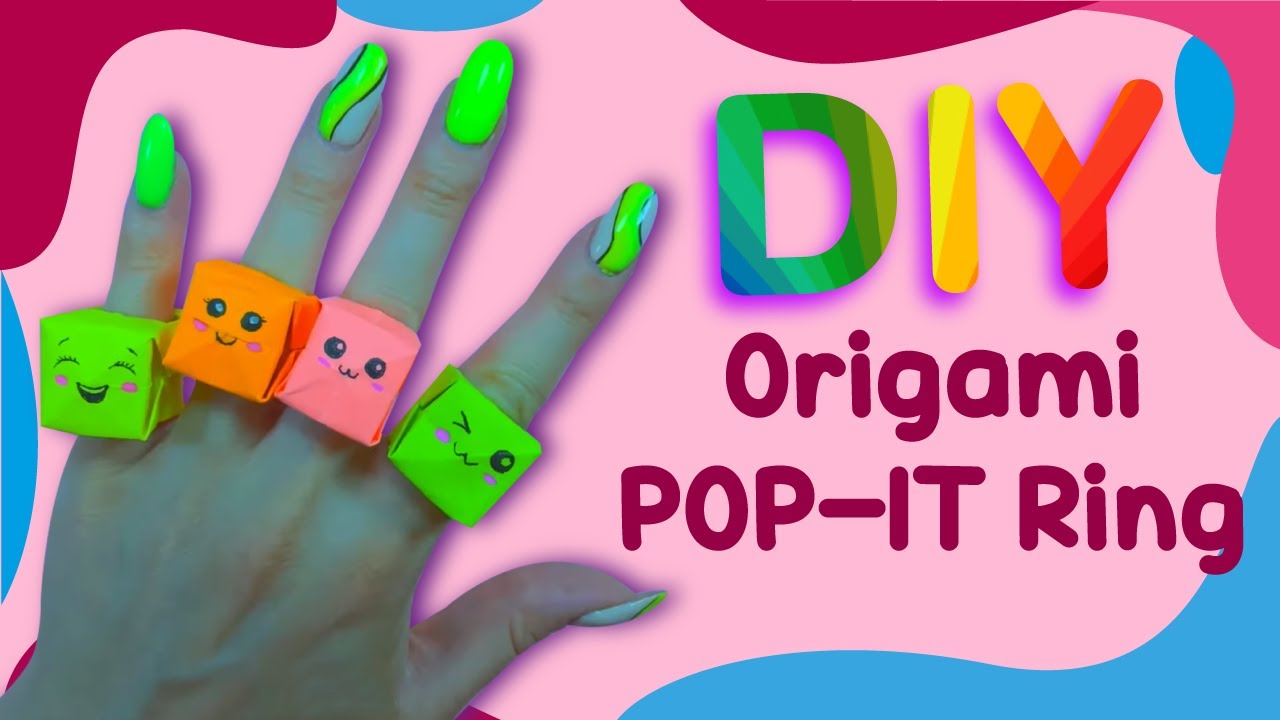 Origami POP-IT Ring - DIY Cute Paper Ring - DO IT YOURSELF Fidget Toy ...