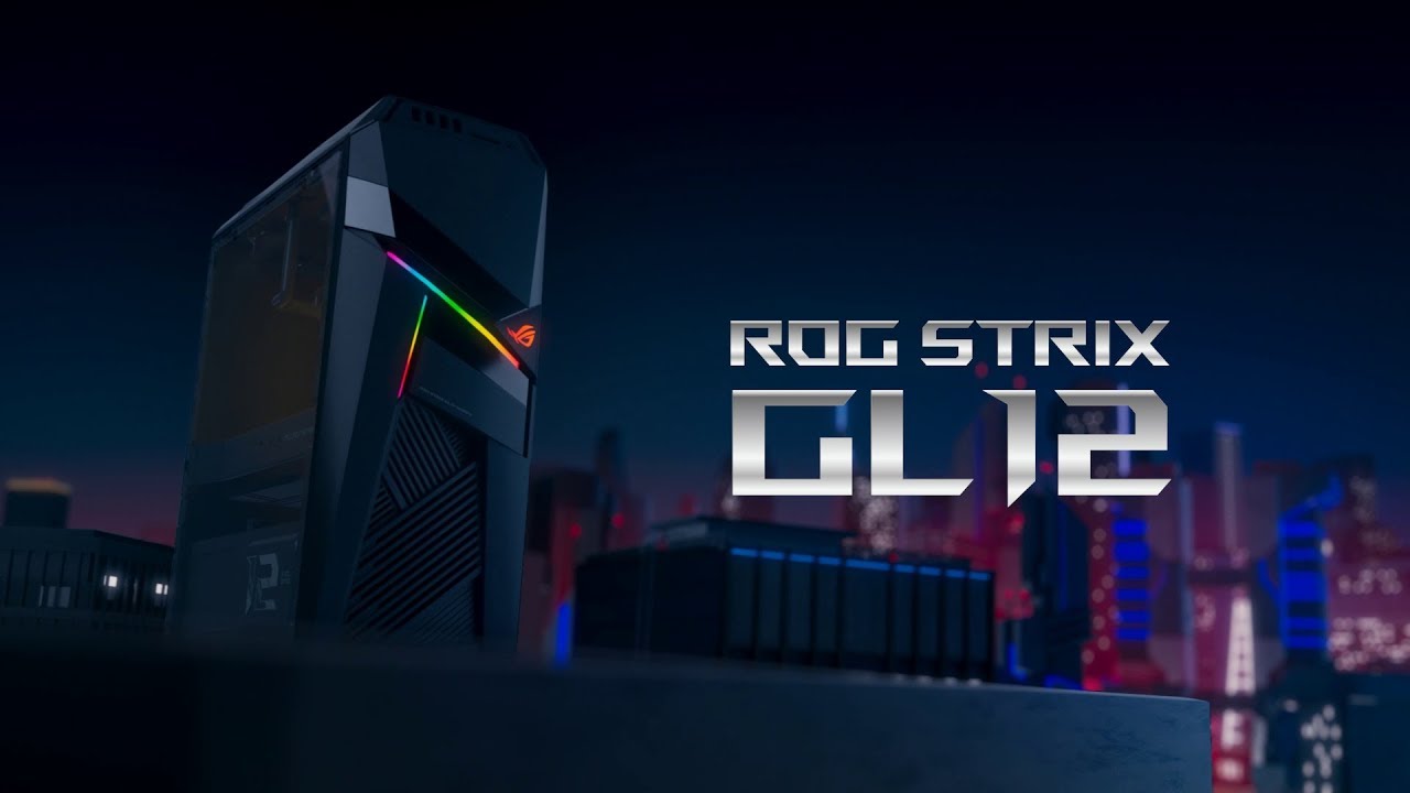 ROG GL12 - 8. Nesil Intel® Core ™ i7-8700K ile üstün güç - YouTube