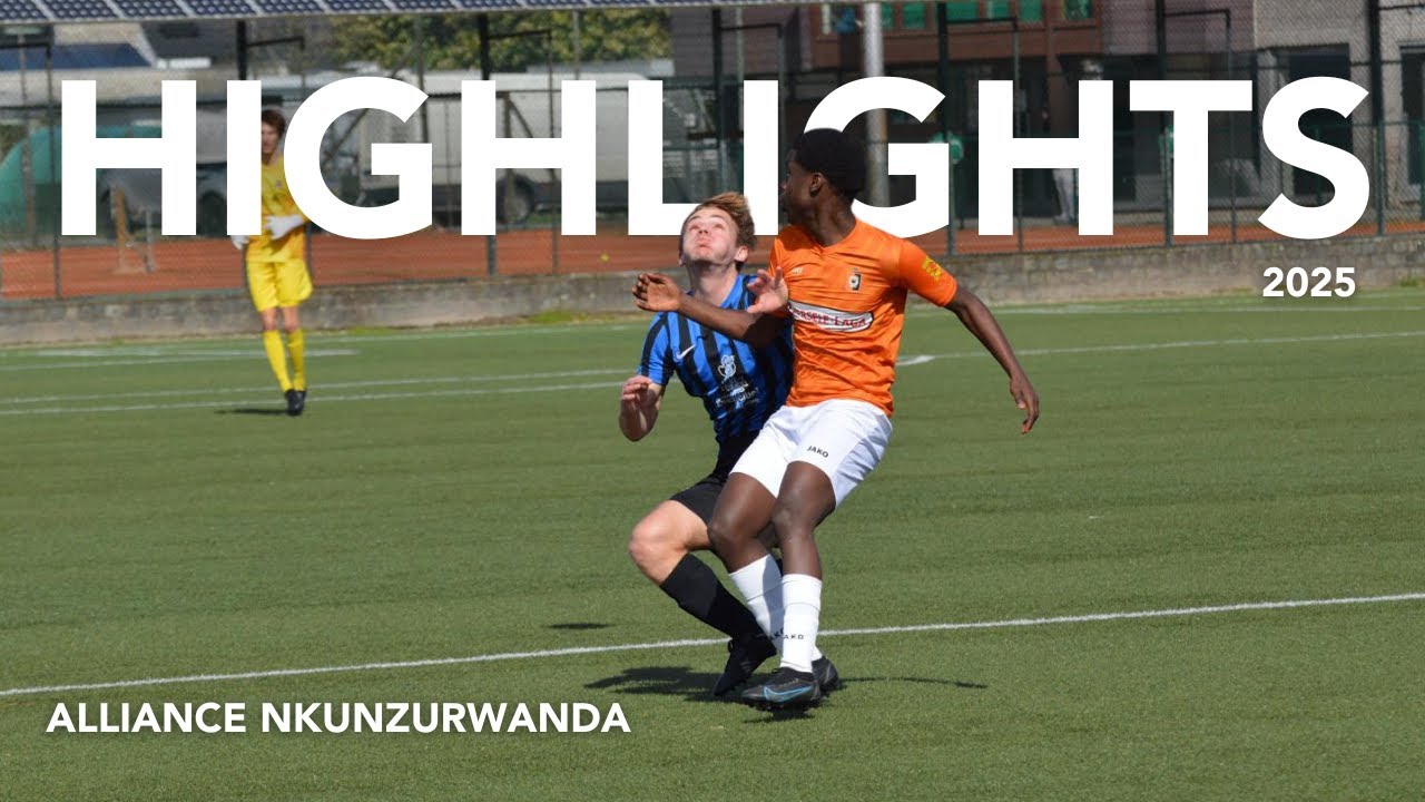 HIGHLIGHTS | Alliance Nkunzurwanda | 2025 - YouTube