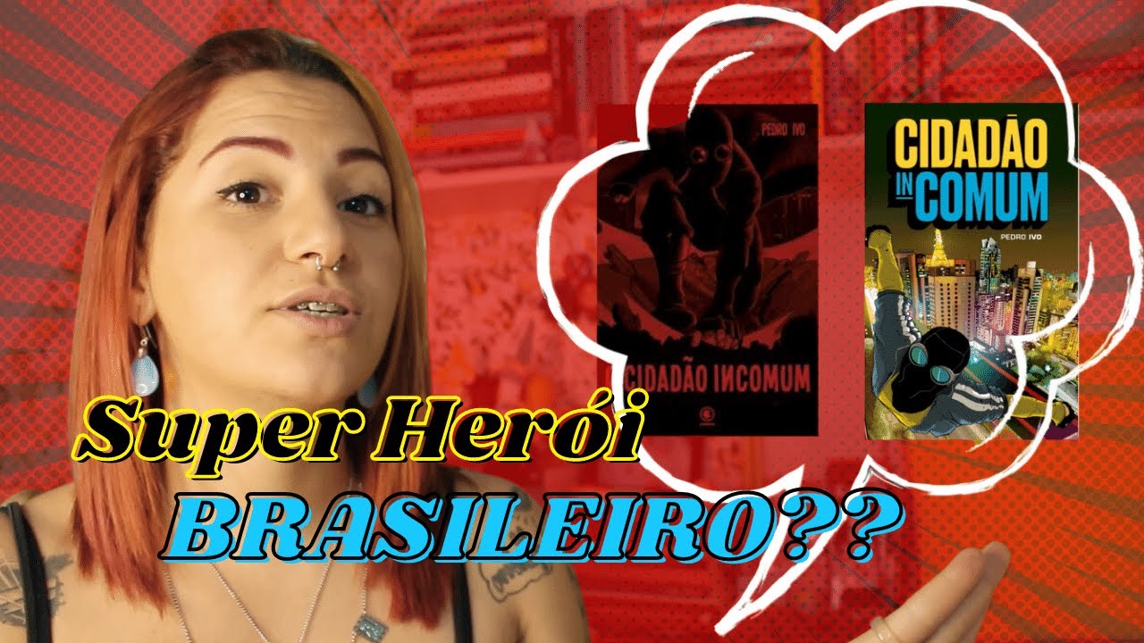 " SUPER HERÓI BRASILEIRO??" - O Cidadão Incomum - Resenha #002 - YouTube