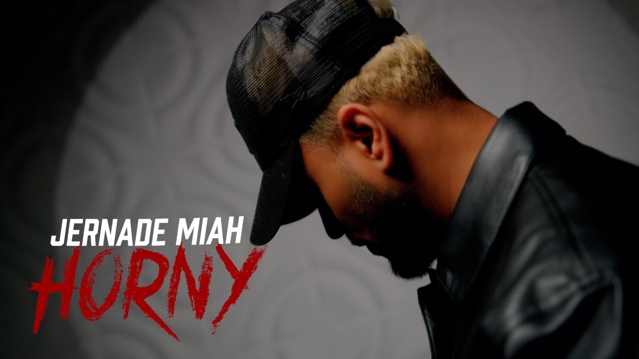 Jernade Miah - Horny (Official Music Video) - YouTube