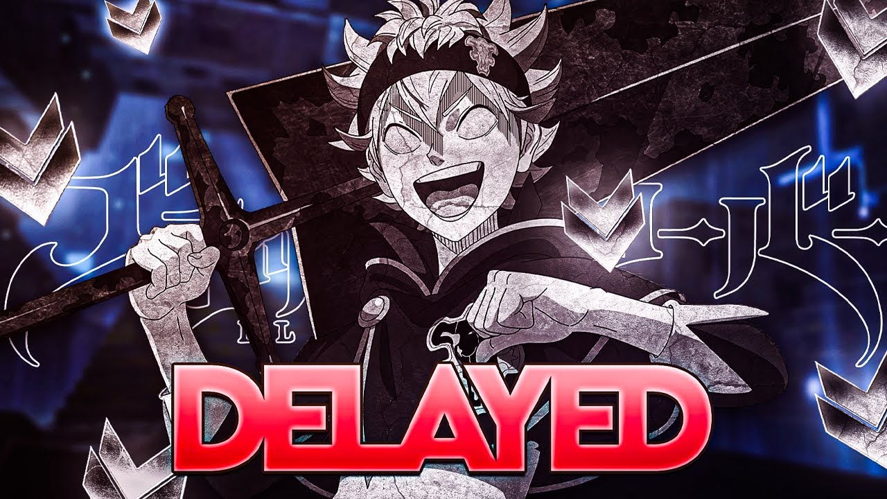 GLOBAL HAS BEEN DELAYED ONCE AGAIN! | BLACK CLOVER MOBILE - YouTube