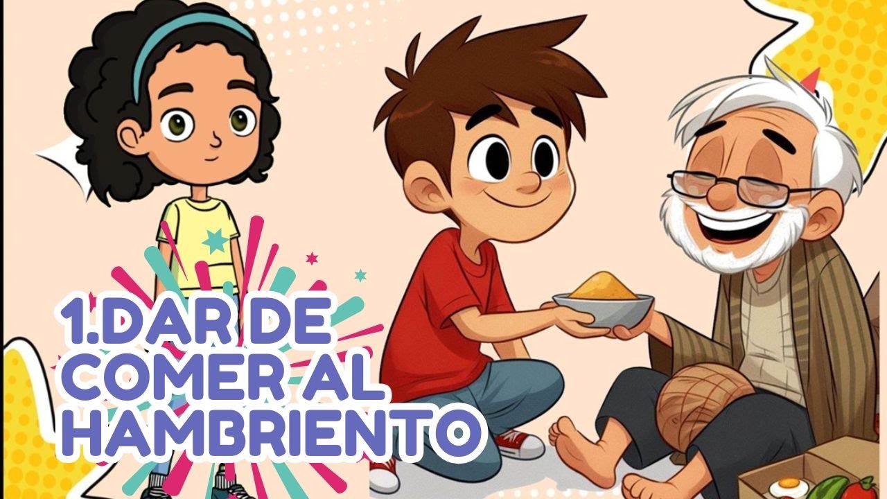 1. Dar de comer al hambriento Las Obras de Misericordia para niños - YouTube