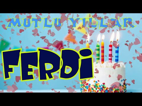 Mutlu yıllar iyi ki doğdun FERDİ | Happy birthday to you | İsminize özel doğum günü şarkısı