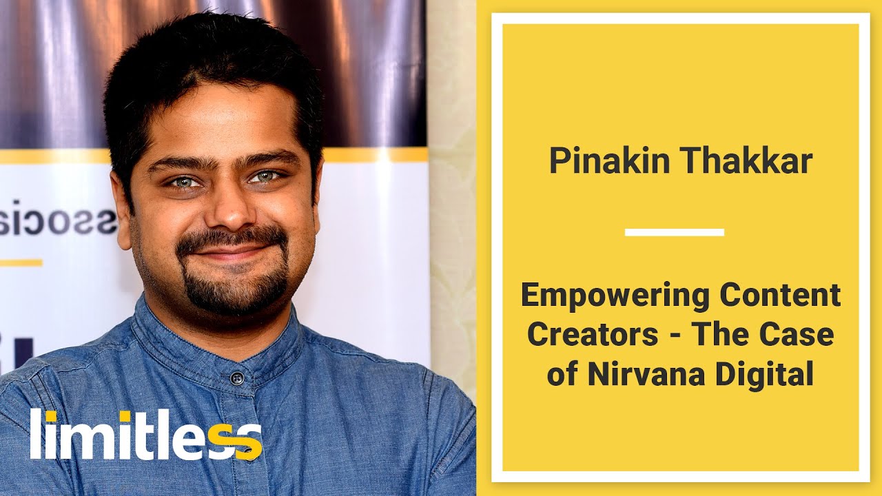 Pinakin Thakkar | CEO | Nirvana Digital - Empowering Content Creators ...