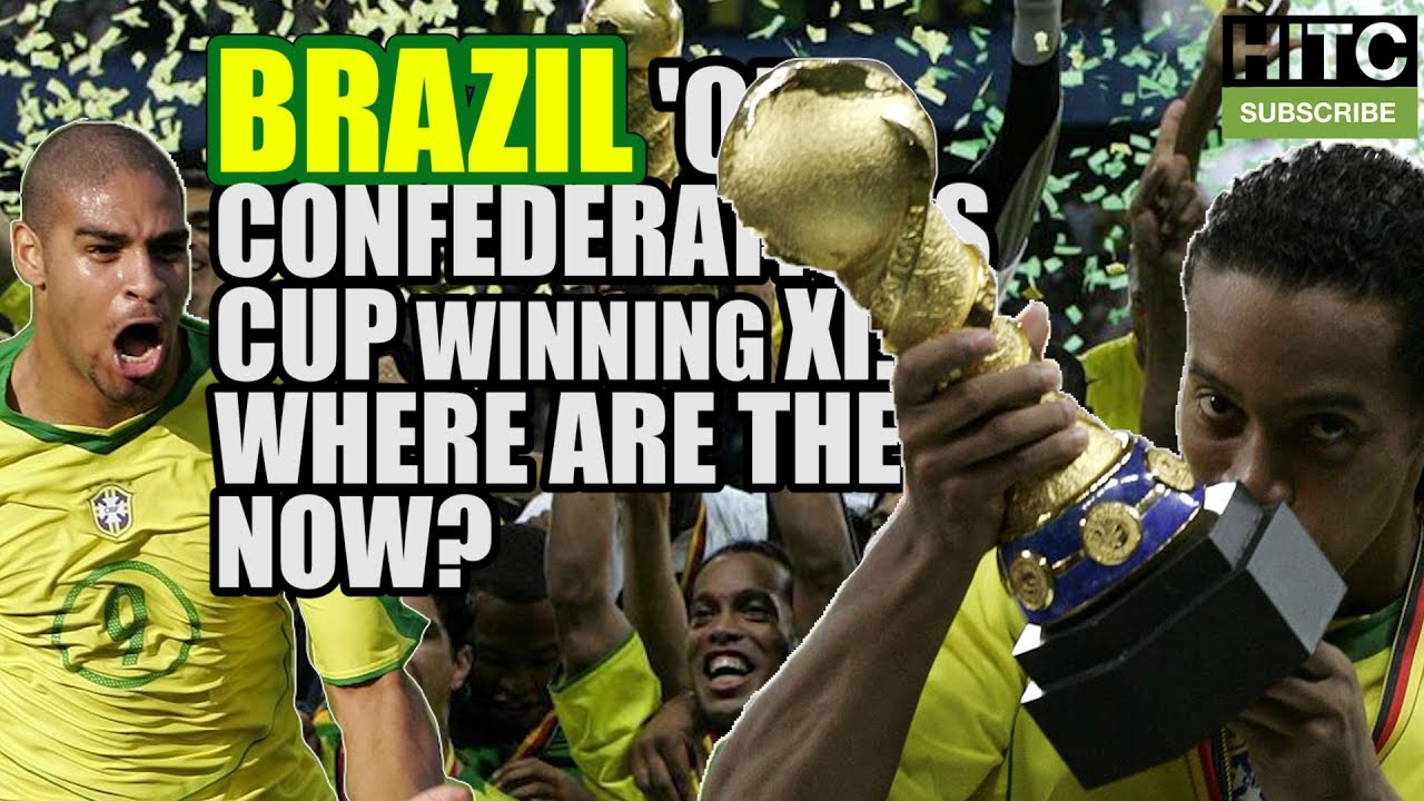 BRAZIL'S 2005 Confederations Cup Winning XI: Where Are They Now? - YouTube