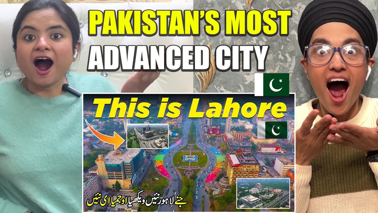 Indian Reaction On This Is Modern Lahore | Pakistan's Most Advance City ...