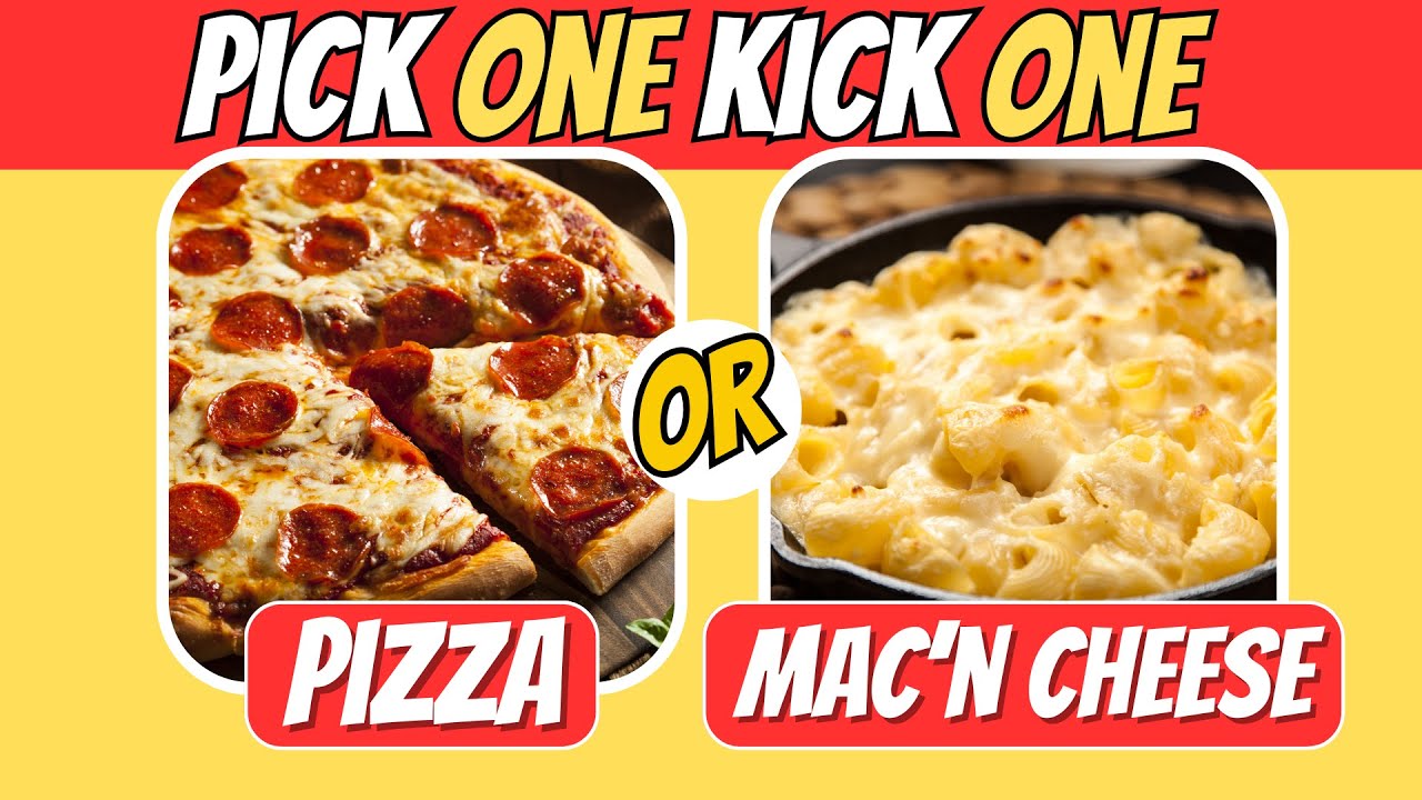 QUIZ GAME OF CHOICES | FOOD EDITION | PICK ONE KICK ONE 🍕🍔 🍟 🌭 🍿 - YouTube