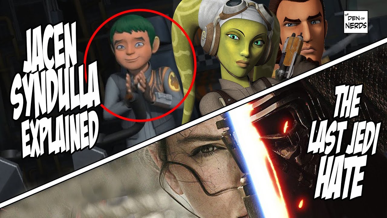 Jacen Syndulla Explained | The Last Jedi Hate Explored | NERDS TALK ...