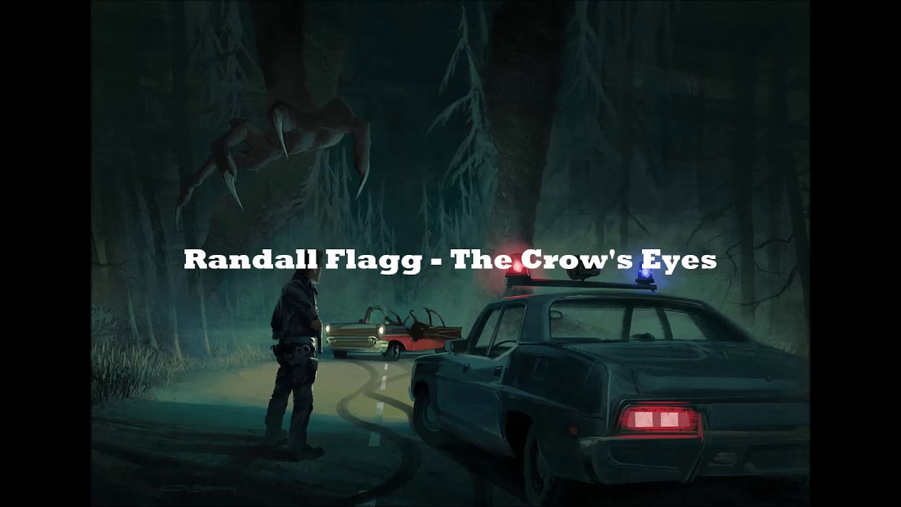Randall Flagg - The Crow's Eyes - YouTube