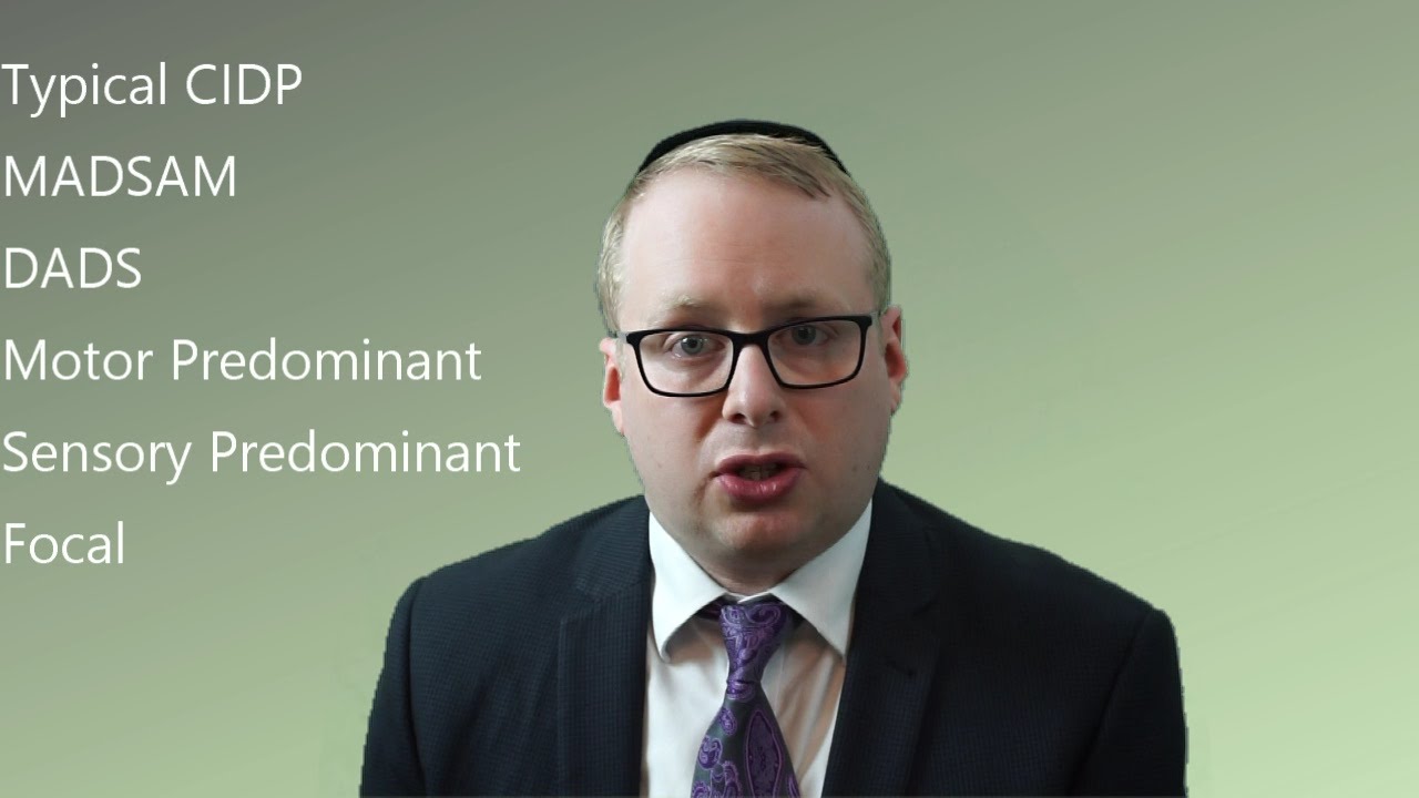 #CIDP, Variants and their treatment explained (including CIDP #MADSAM ...