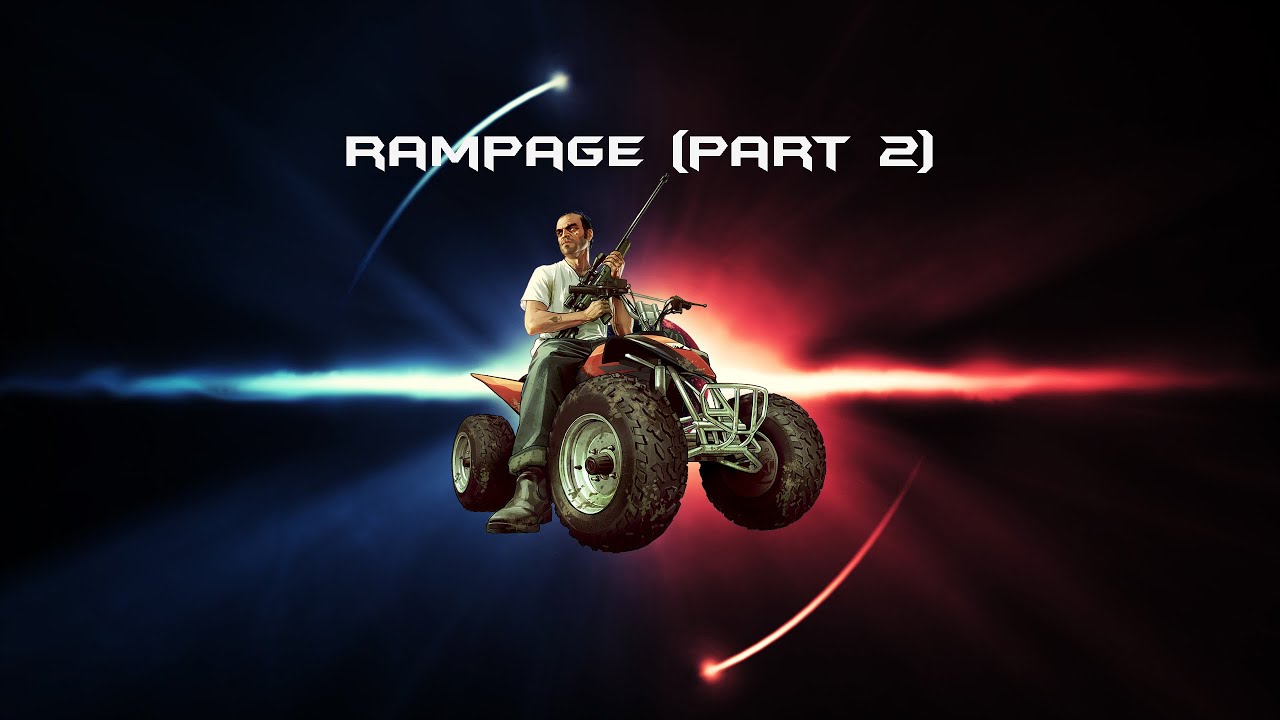 GTA 5 rampage (part 2) - YouTube