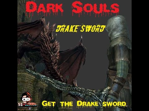 Dark Souls - How to get Drake Sword - YouTube