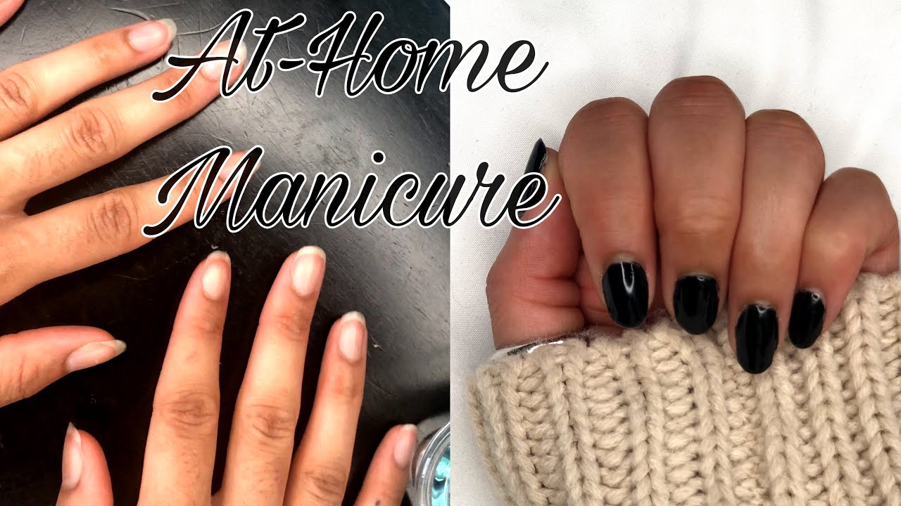 AT-HOME MANICURE TUTORIAL - YouTube