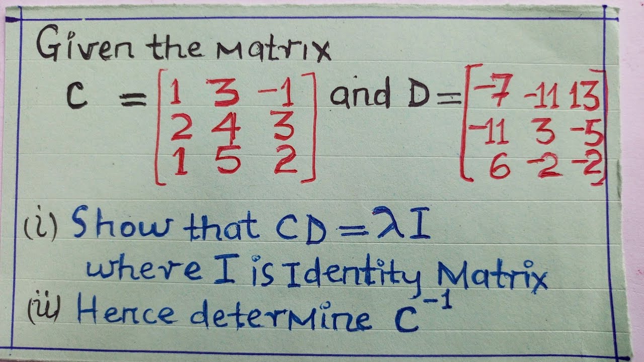 3x3 Matrices. Find the inverse of c - YouTube
