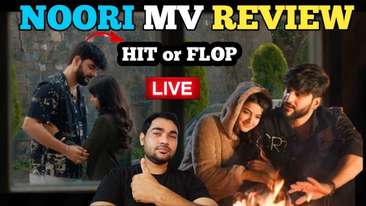 NOORI MV REVIEW | NOORI SONG HIT or FLOP? Abhishek Malhan Drishti ...