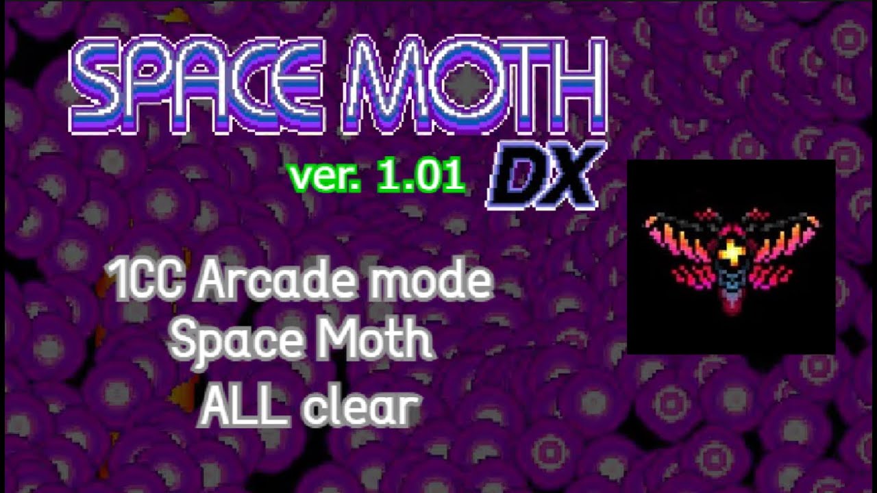 Space Moth DX ver. 1.01 - 1CC Arcade mode Space Moth - ALL clear - YouTube