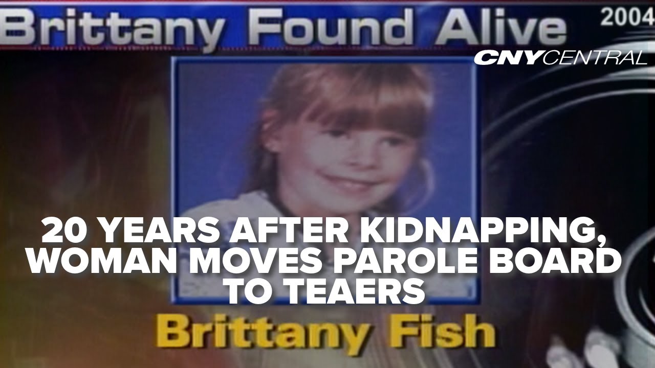 Brittany Fish was kidnapped 20 years ago, her abductor is up for parole ...