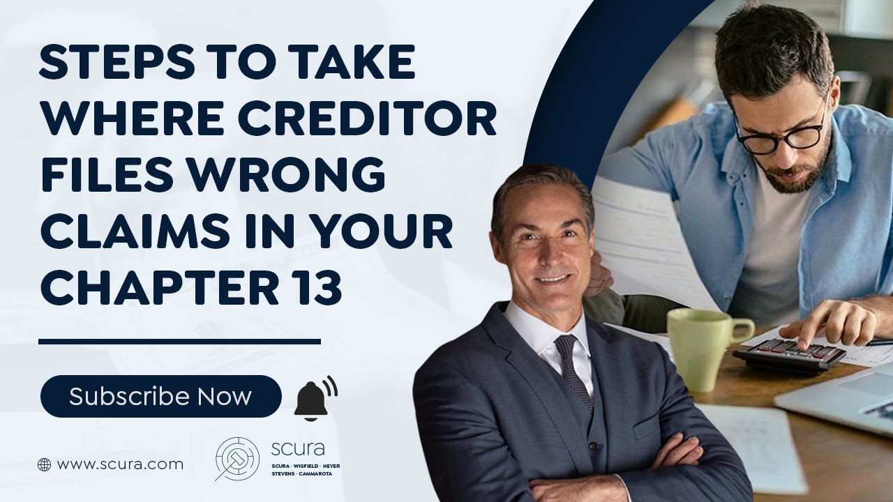 Steps to Take Where Creditor Files Wrong Claims in Your Chapter 13 ...