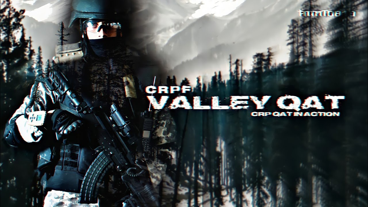 CRPF Valley QAT In Action (Military Motivation) - YouTube