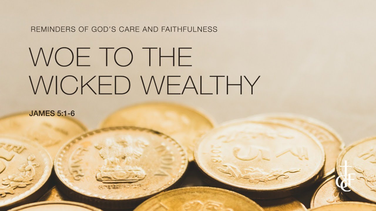 Woe To The Wicked Wealthy James 5 1 6 By Pastor BJ Sebastian YouTube woe-to-the-wicked-wealthy-james-5-1-6-by-pastor-bj-sebastian-youtube