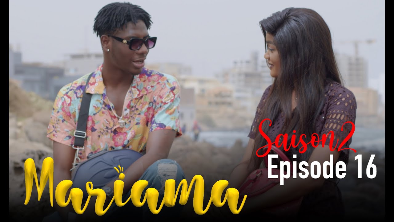 MARIAMA Saison 2 Episode 16 - YouTube