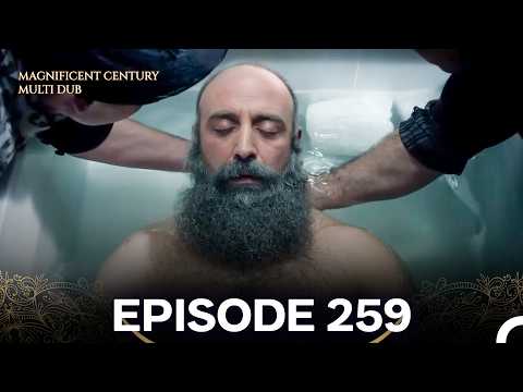 Magnificent Century Episode 259 (MULTI DUBBED)