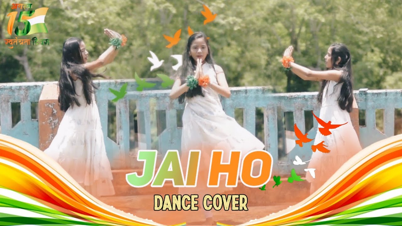 Jai Ho🇮🇳 | Dance Cover | Independance Day Dance Cover | 15 August Dance ...