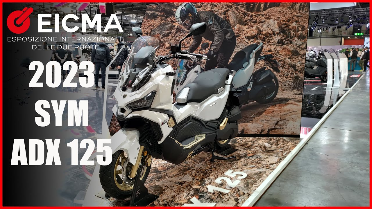 2023 - SYM ADX 125 - EICMA 2022 - YouTube