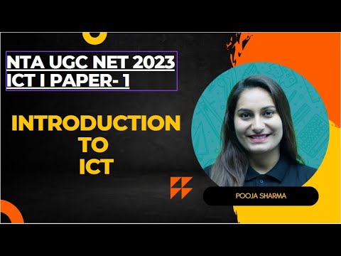ICT Introduction I Paper 1 I UGC NET June 2023 I ICT Complete Course by Pooja Ma'am - YouTube