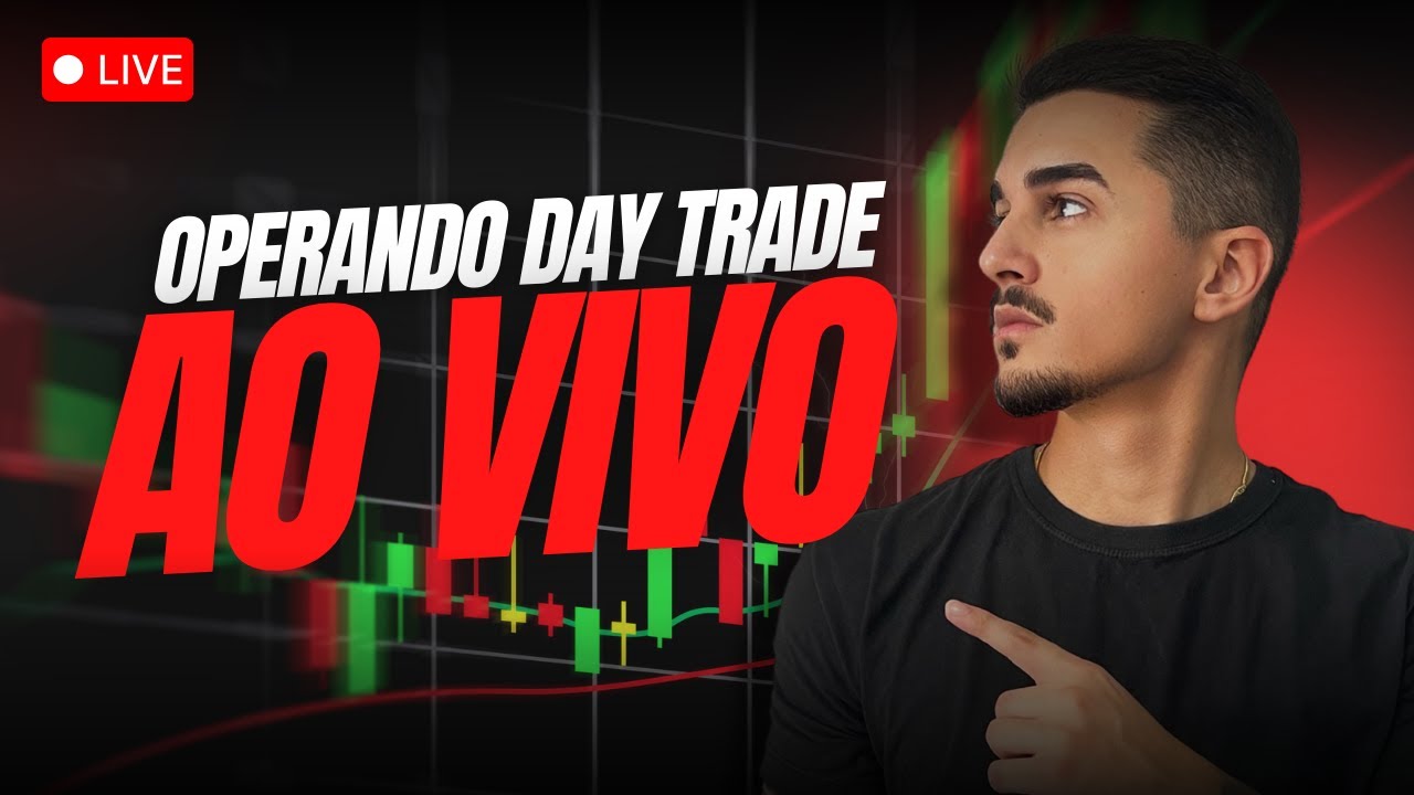 🔴 AO VIVO - Operando Day Trade - YouTube