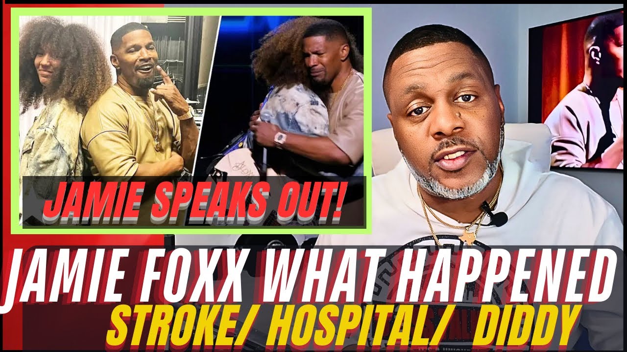 Jamie Foxx Talks Stroke Brain Issues What Really Happen Diddy Poisoning ...